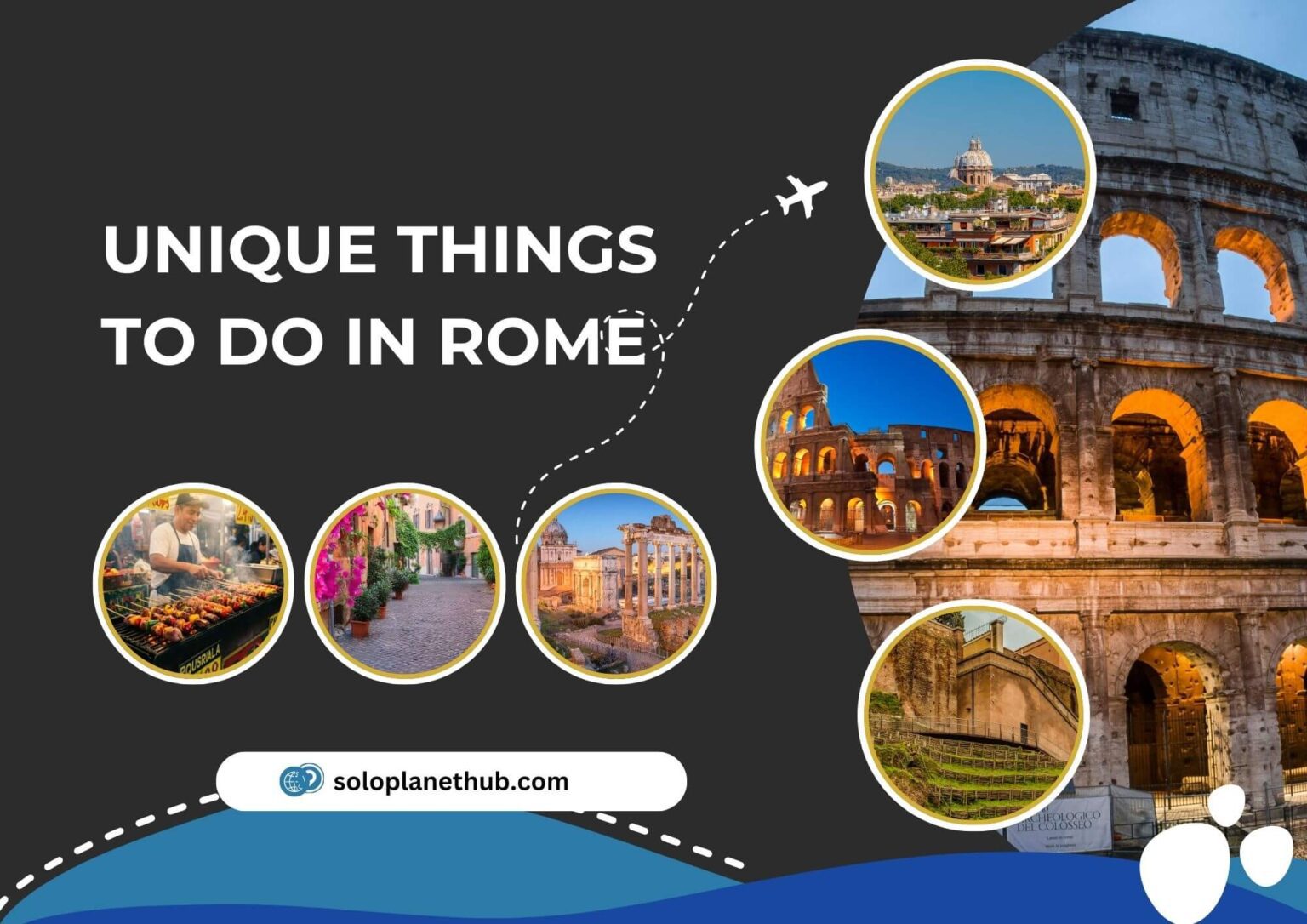 20+Unique Things to Do in Rome Explore Hidden Gems & local Food